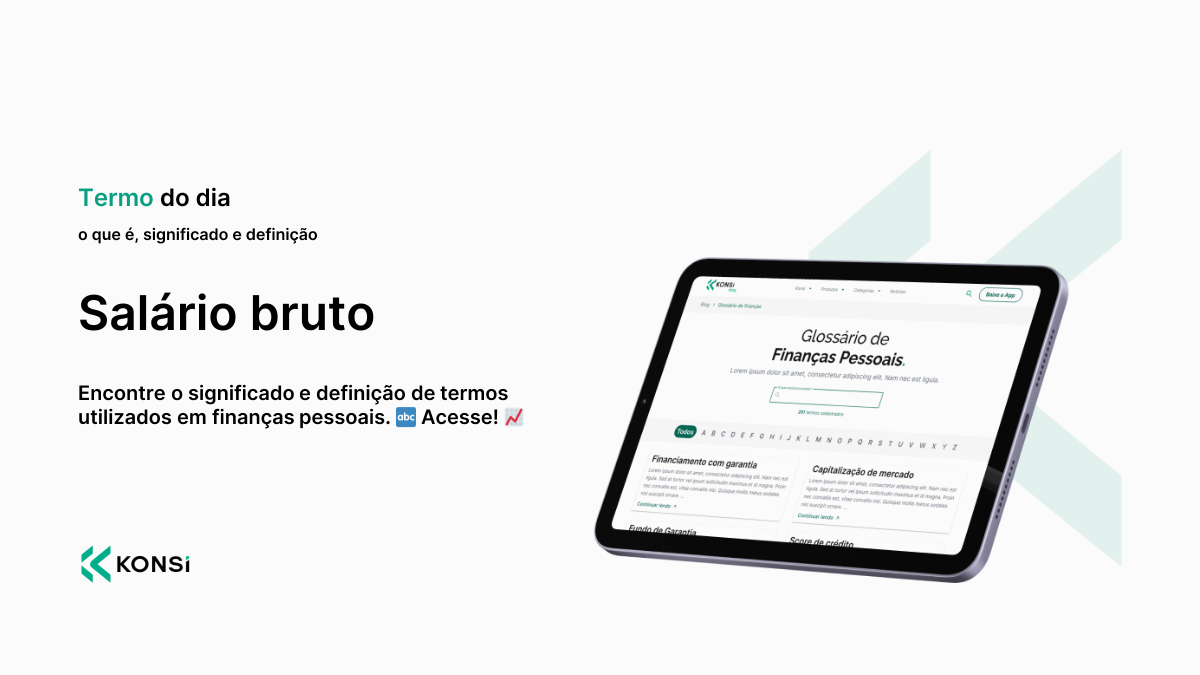 Salário bruto - o que é, significado e definição | Glossário de Finanças